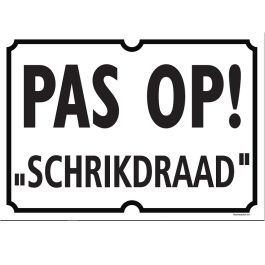 Bord kunststof Pas Op! Schrikdraad - 28x20cm
